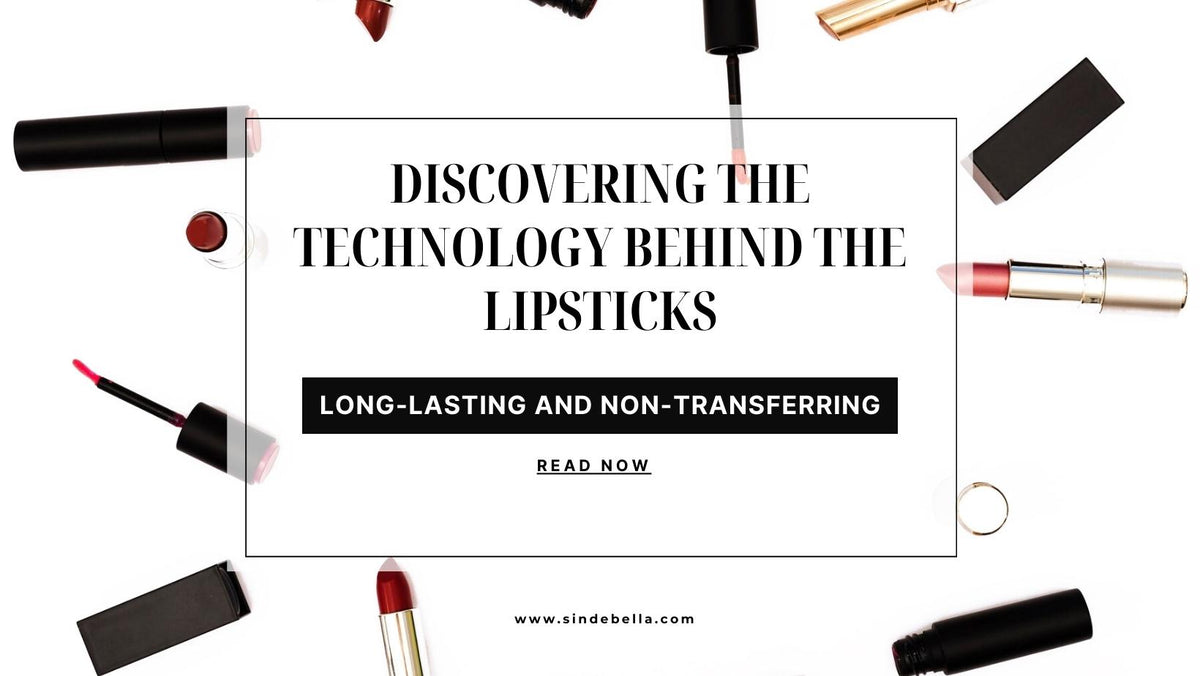 Exploring the Technology of Long-Wearing and Transfer-Proof Lipsticks ...